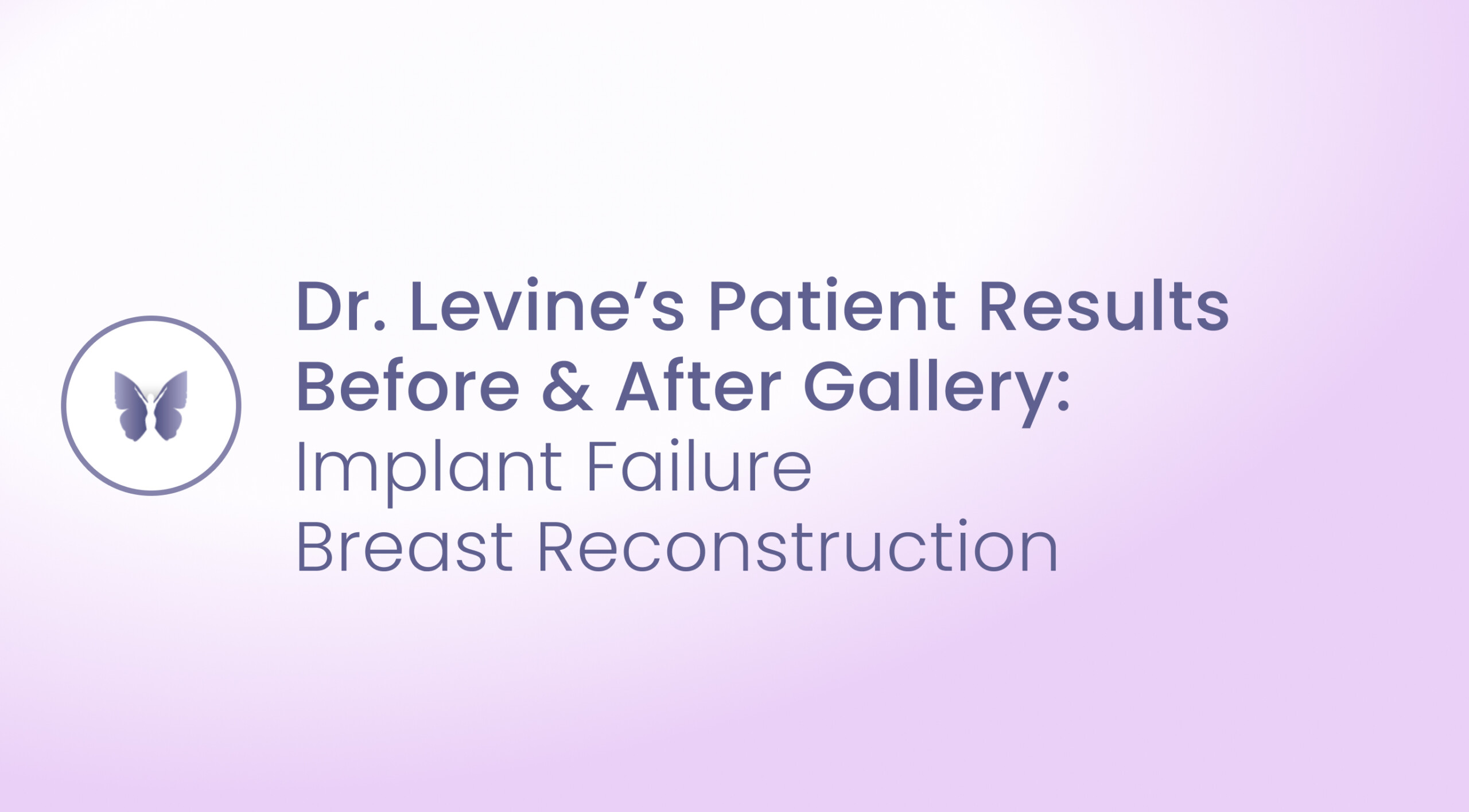 Implant Failure Breast Reconstruction Photos | Dr. Joshua L. Levine Implant Failure Breast Reconstruction Photos | Dr. Joshua L. Levine
